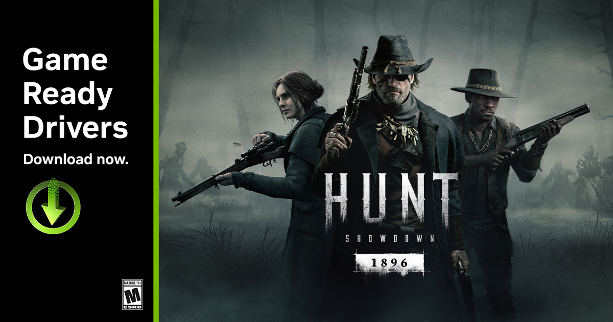 为“猎杀：对决 1896 (Hunt: Showdown 1896)”打造的 Game Ready 驱动现已发布 | GeForce 新闻 ...